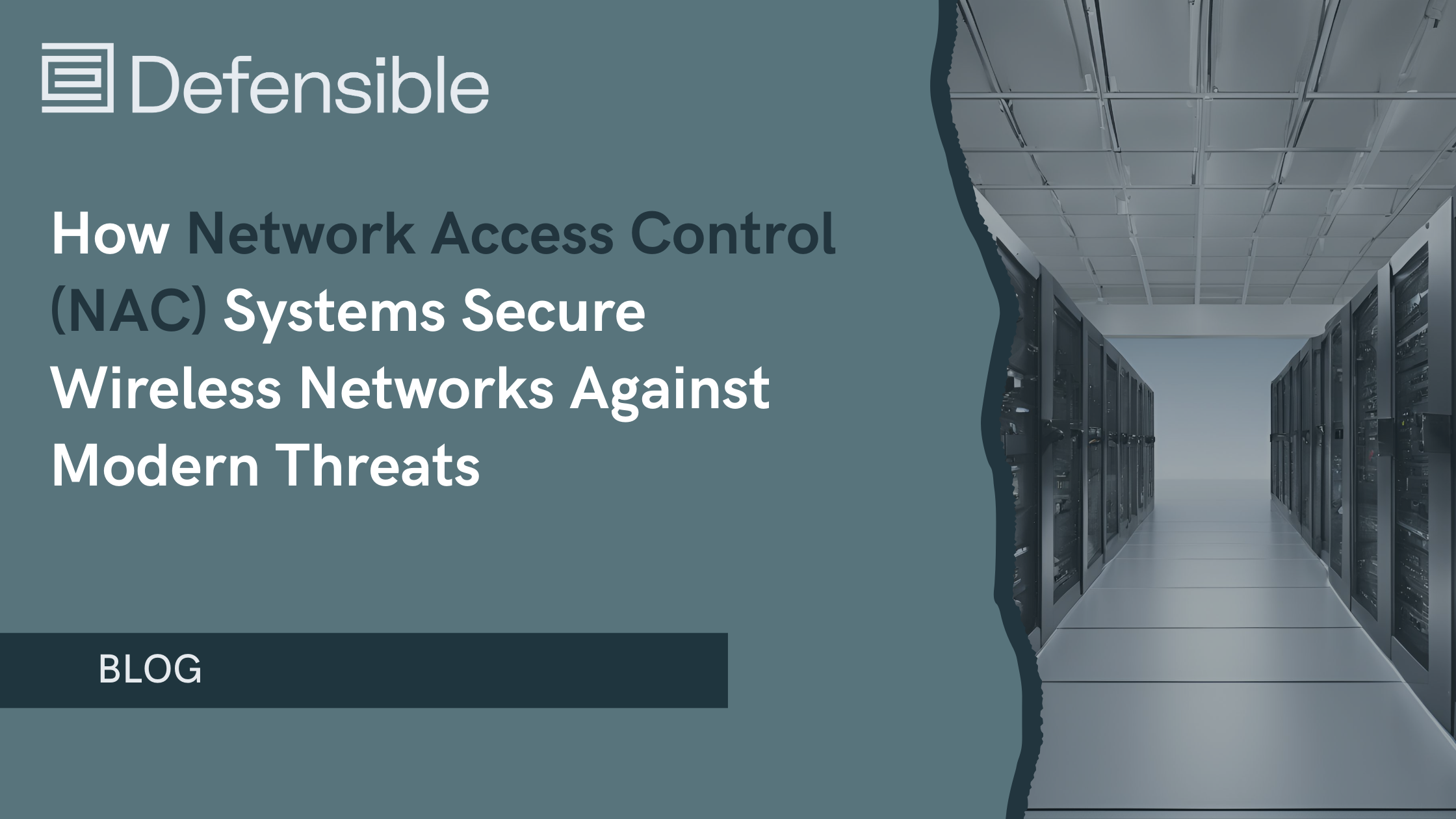 How Network Access Control Systems Secure Wireless Networks Against Modern Threats